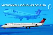 McDonnell Douglas DC 9 50 The Rear Engined Family s Longest Variant