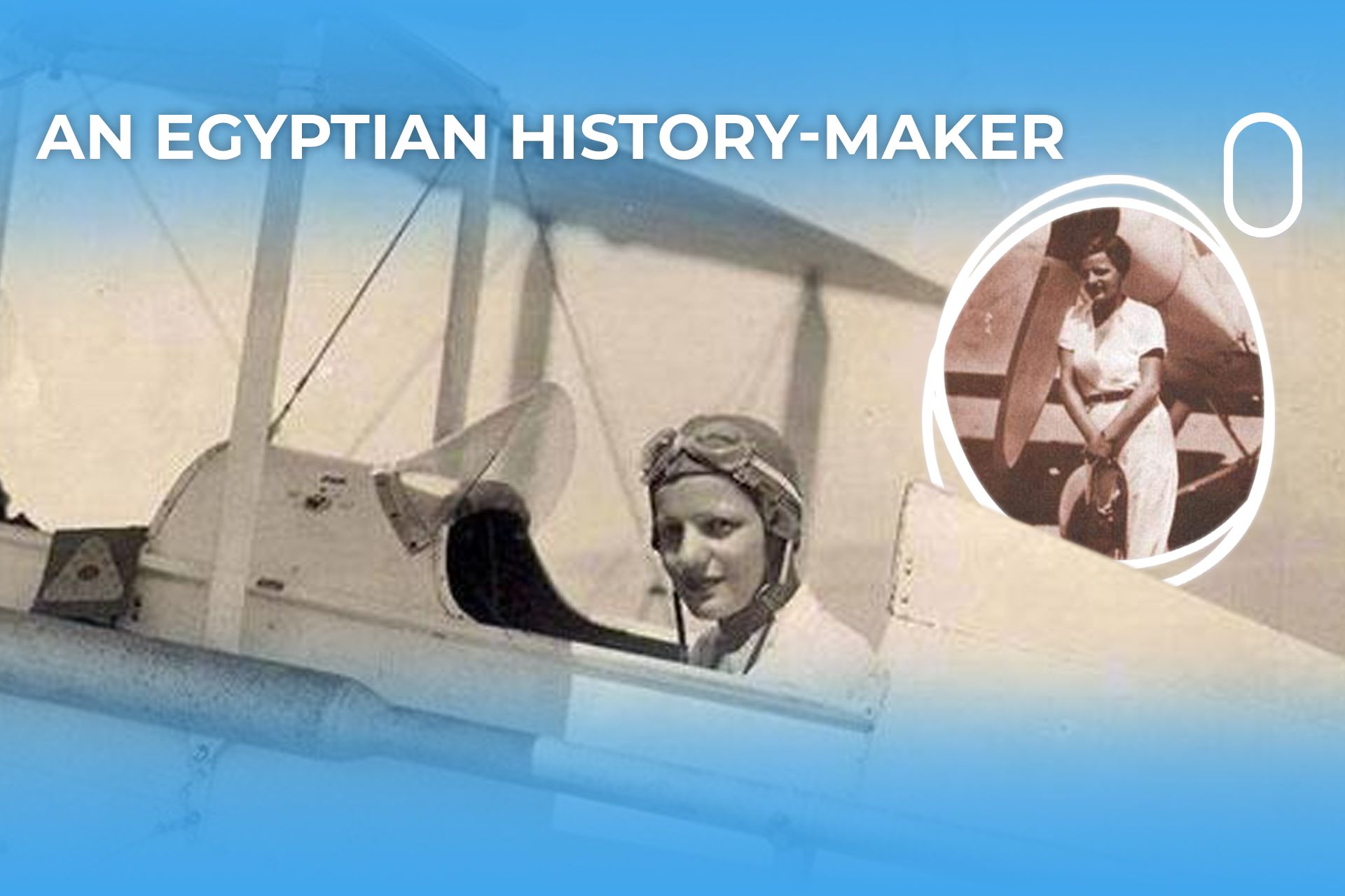 How Loftia Elnadi Became Egypt's First Female Pilot