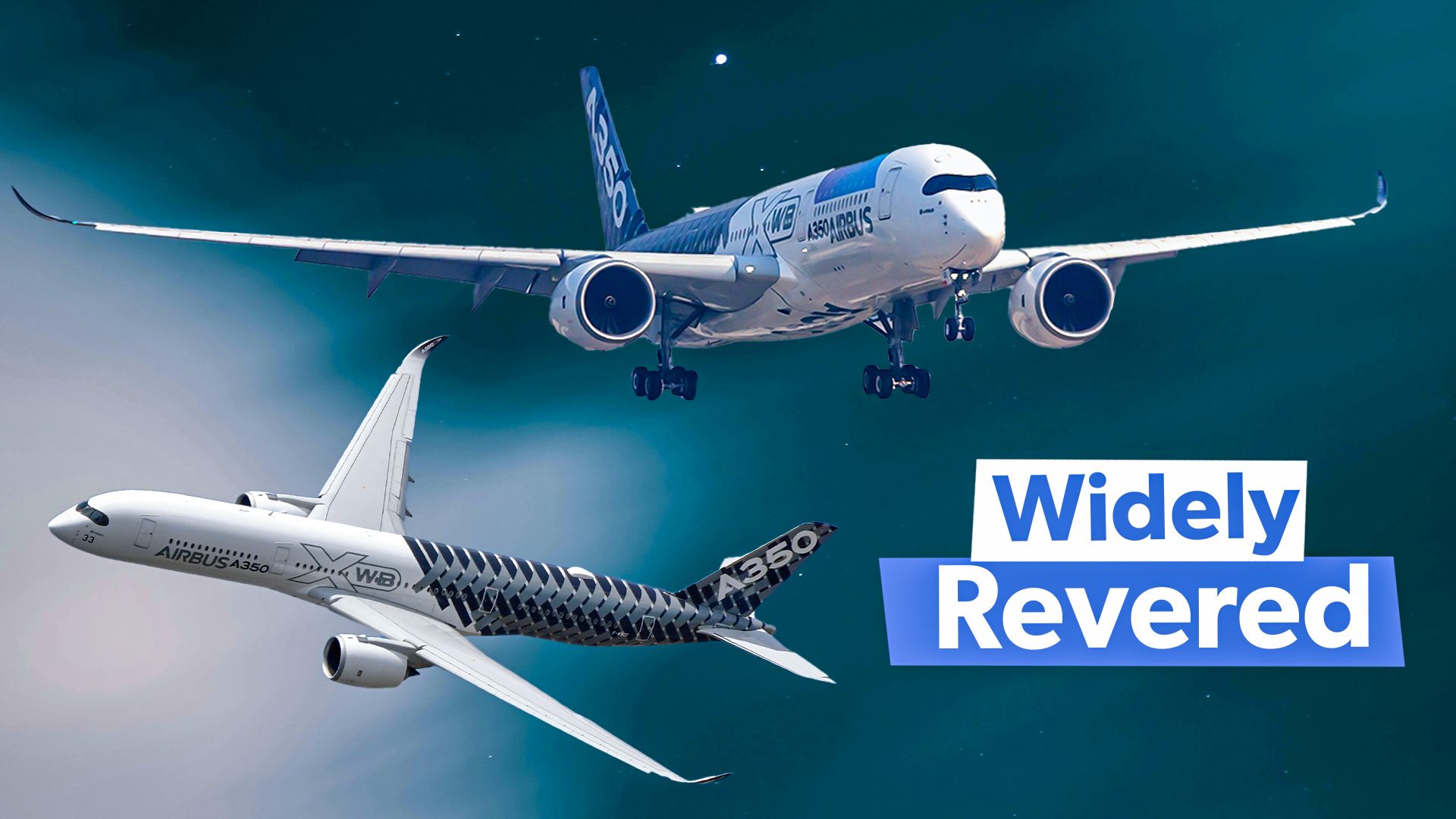 5 Reasons Why The Airbus A350 Has Quickly Become A Favorite For ...
