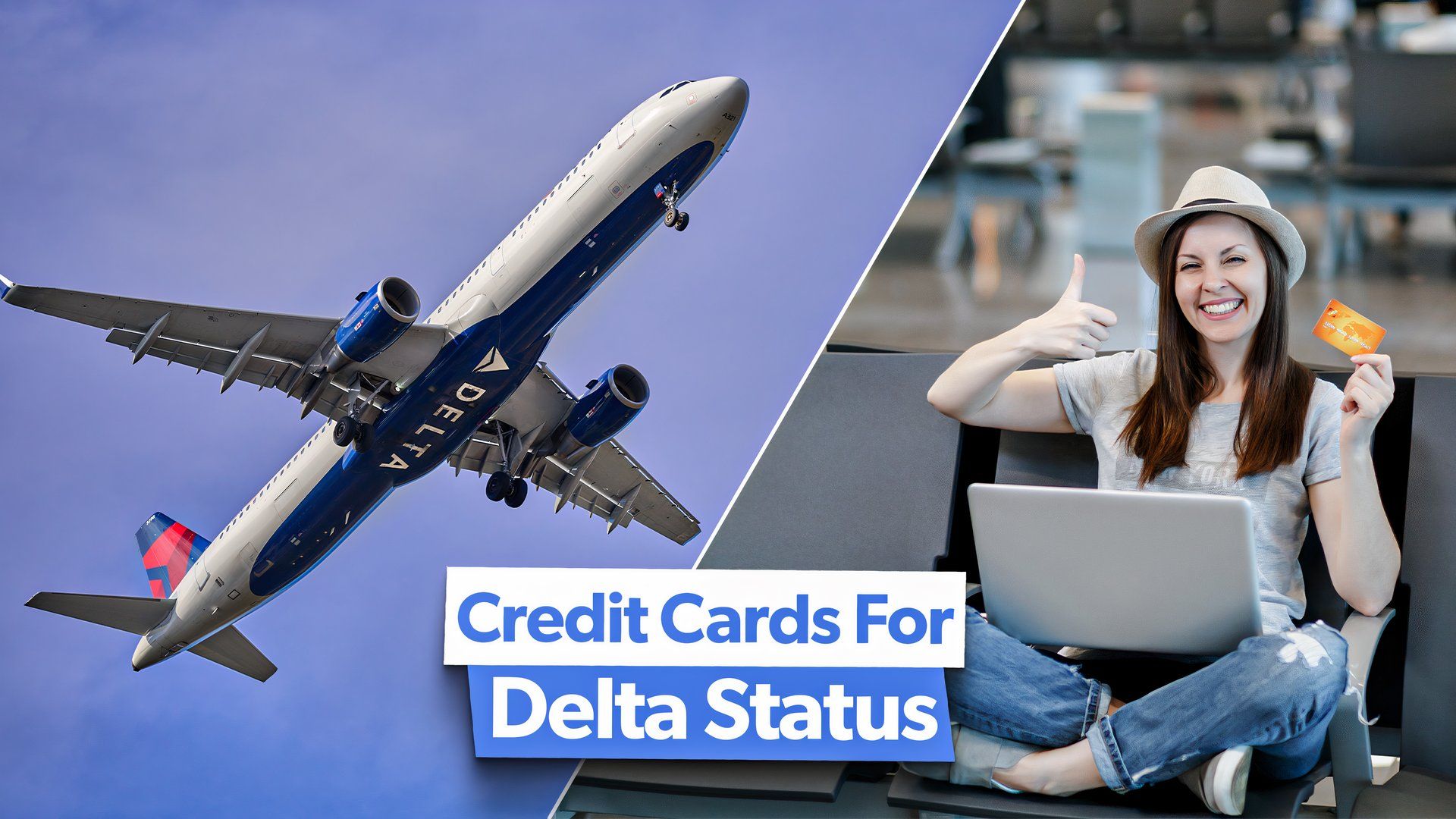 Which Credit Cards Are Best For Earning Status With Delta Air Lines?