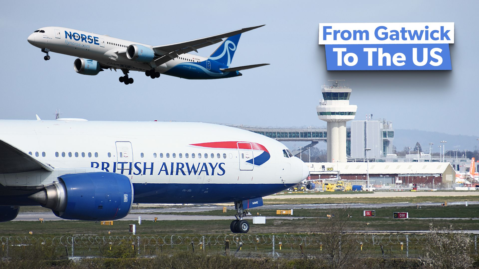 London's Second Airport: These Are The Airlines Connecting Gatwick With ...