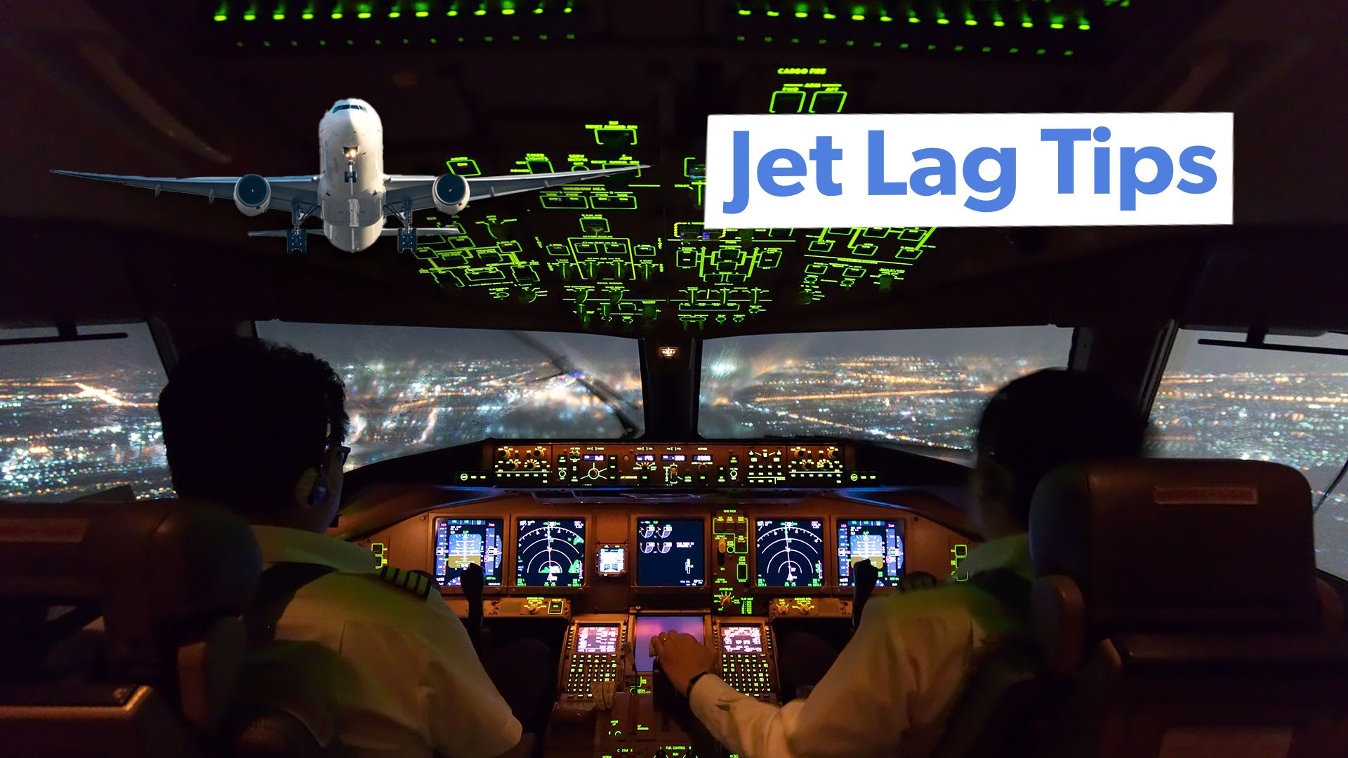 How Do Pilots Deal With Jet Lag?