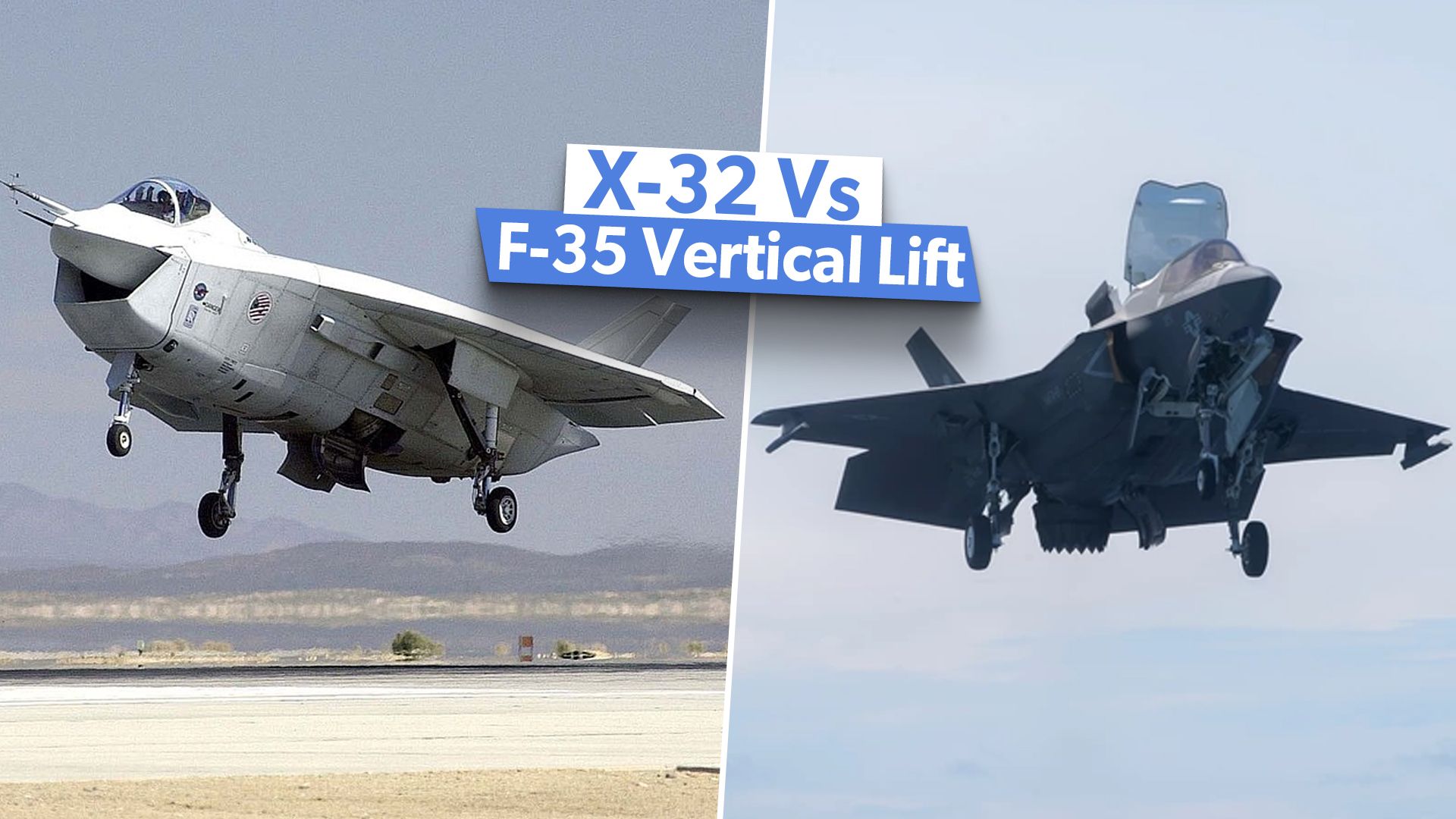 Explained: The Difference Between X-32 And F-35 Vertical Lift Systems