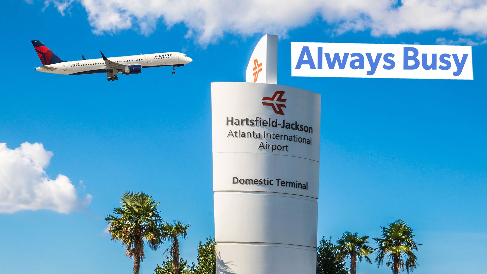 ATL: 5 Fast Facts About The World's Busiest Airport