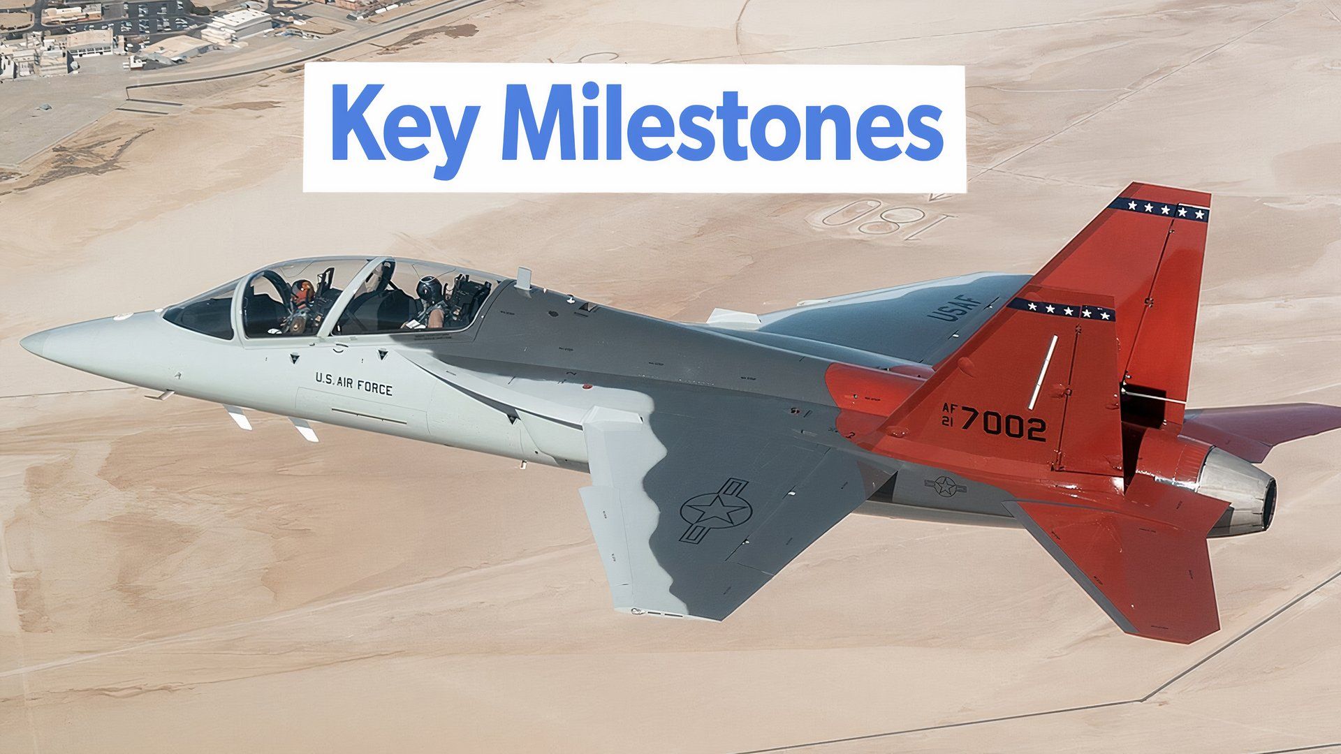 Key Milestones In The US Air Force T-7A Red Hawk Program