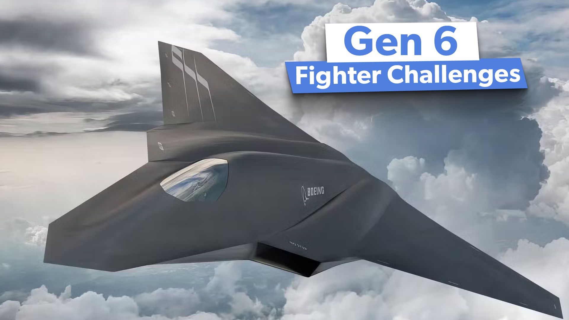 5 Key Challenges Facing US Gen 6 Fighter Development