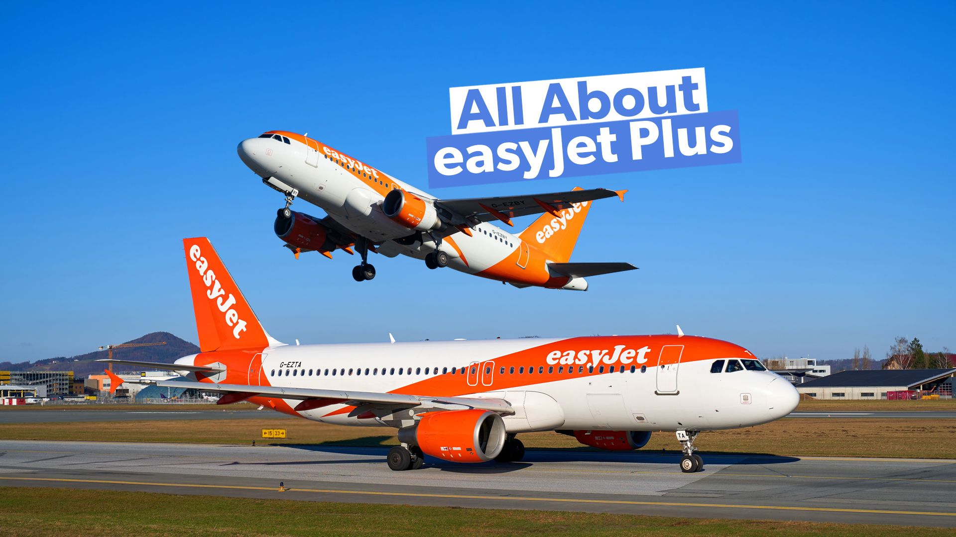 What Is easyJet Plus & How Does It Work?
