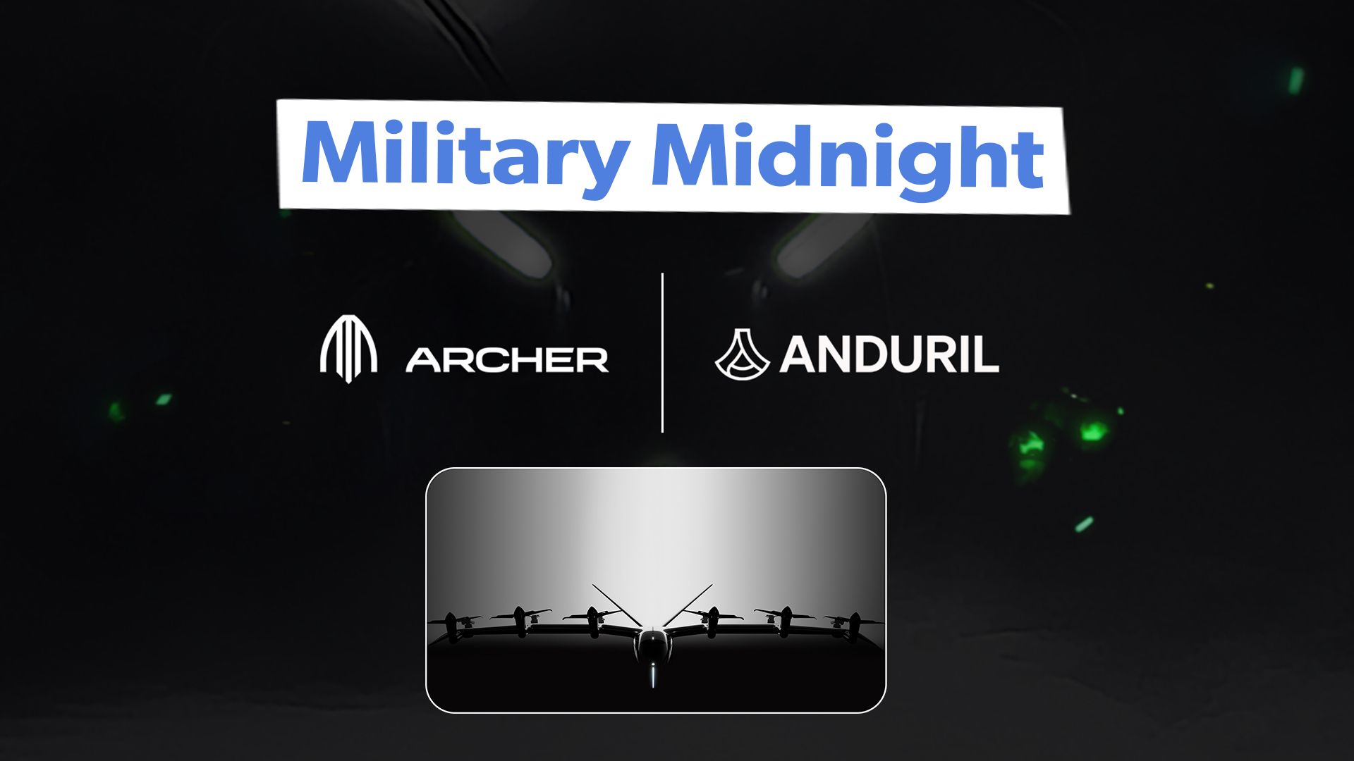 Military Midnight: 5 Fast Facts On The New Archer & Anduril VTOL For ...