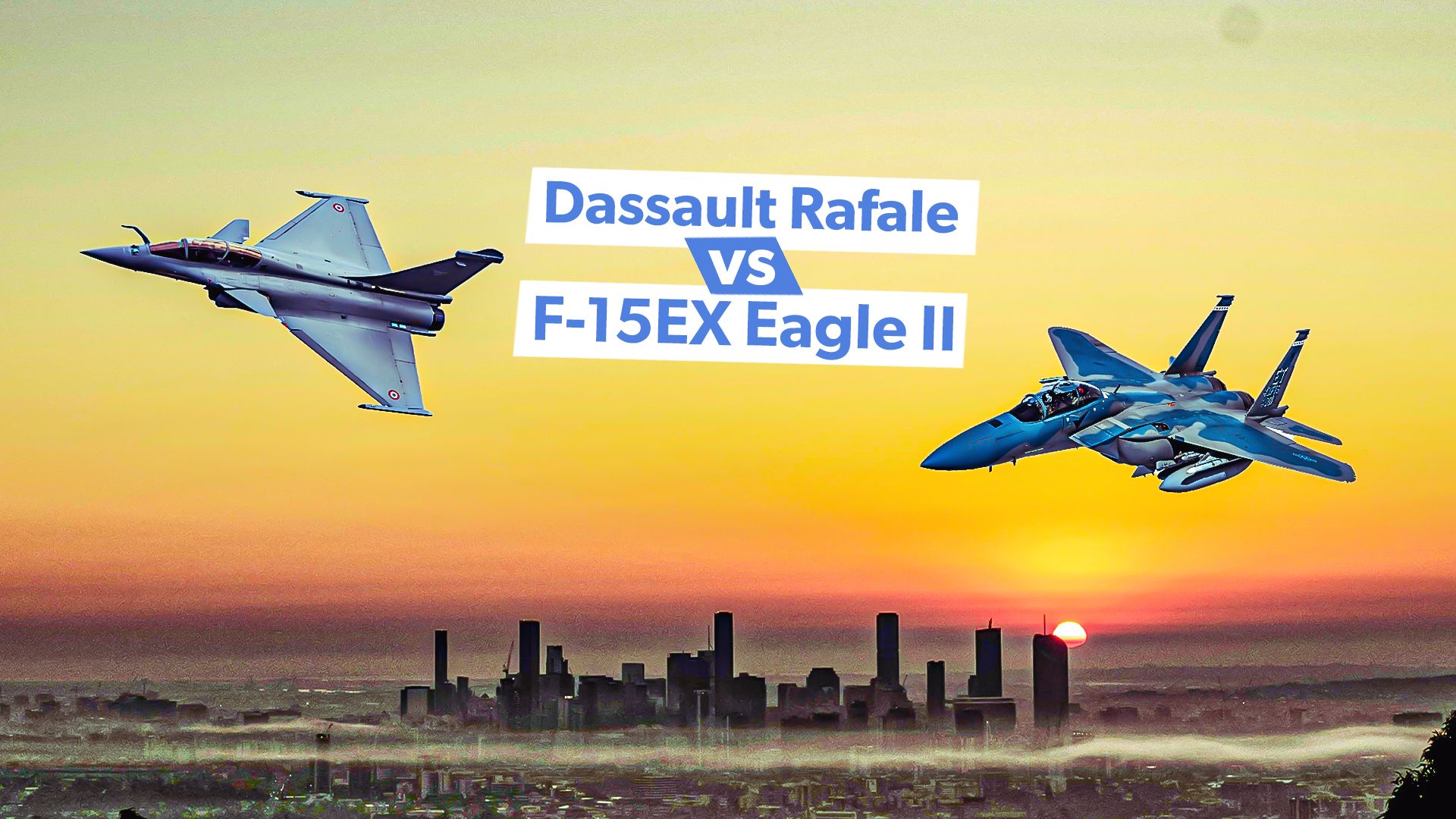 Dassault Rafale Vs F-15EX Eagle II: Multirole Capabilities Explored