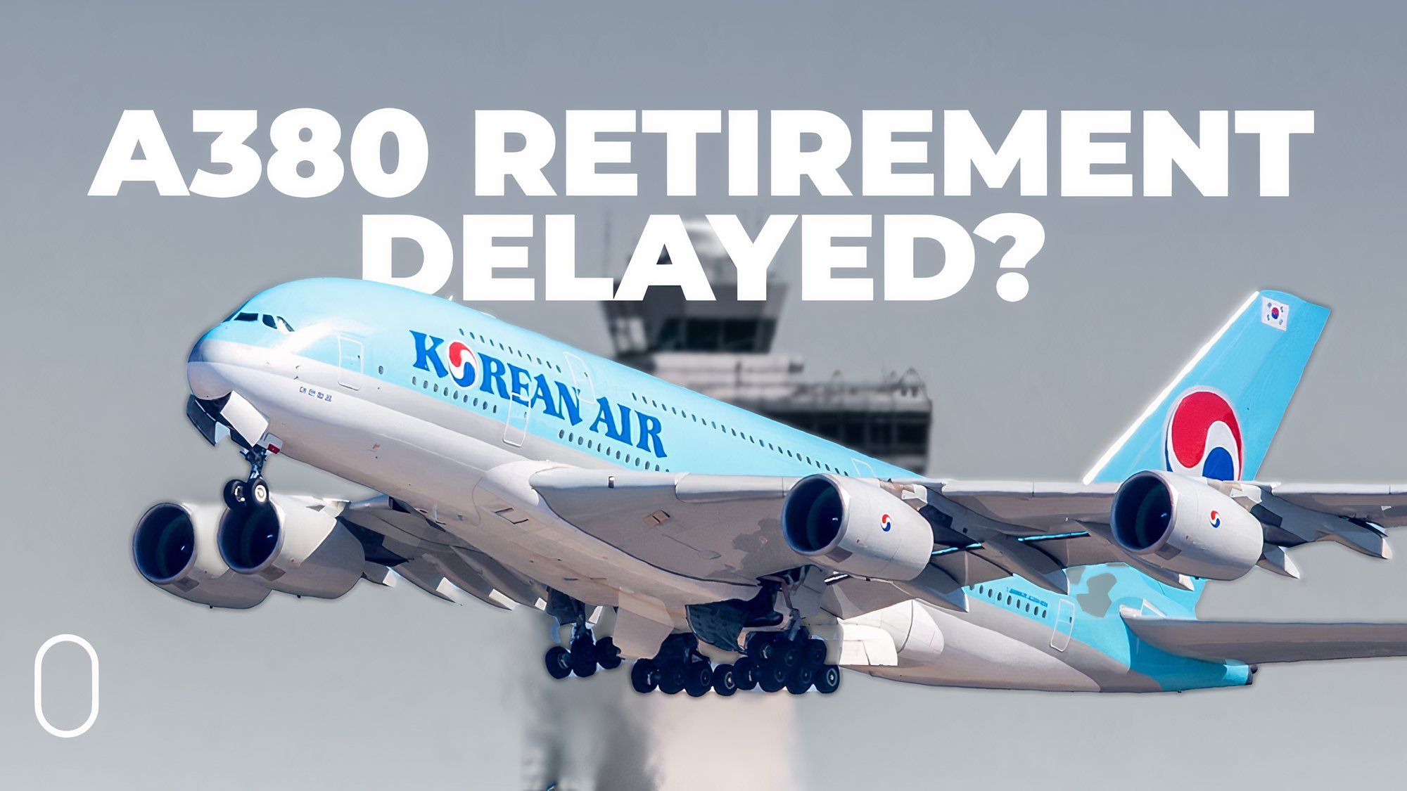 Korean Air Reportedly Delaying Airbus A380 Retirement Past 2026