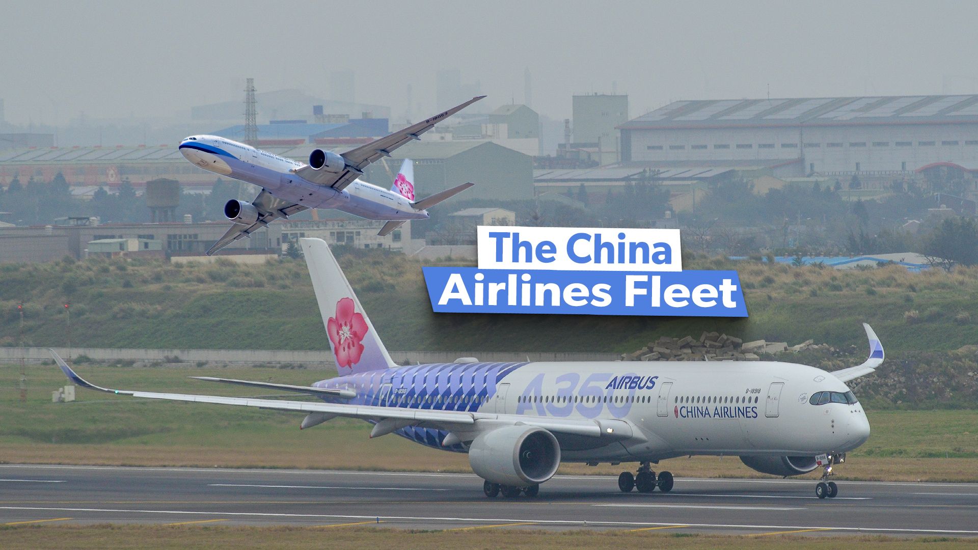 China Airlines' Diverse Airbus & Boeing Fleet: A Closer Look
