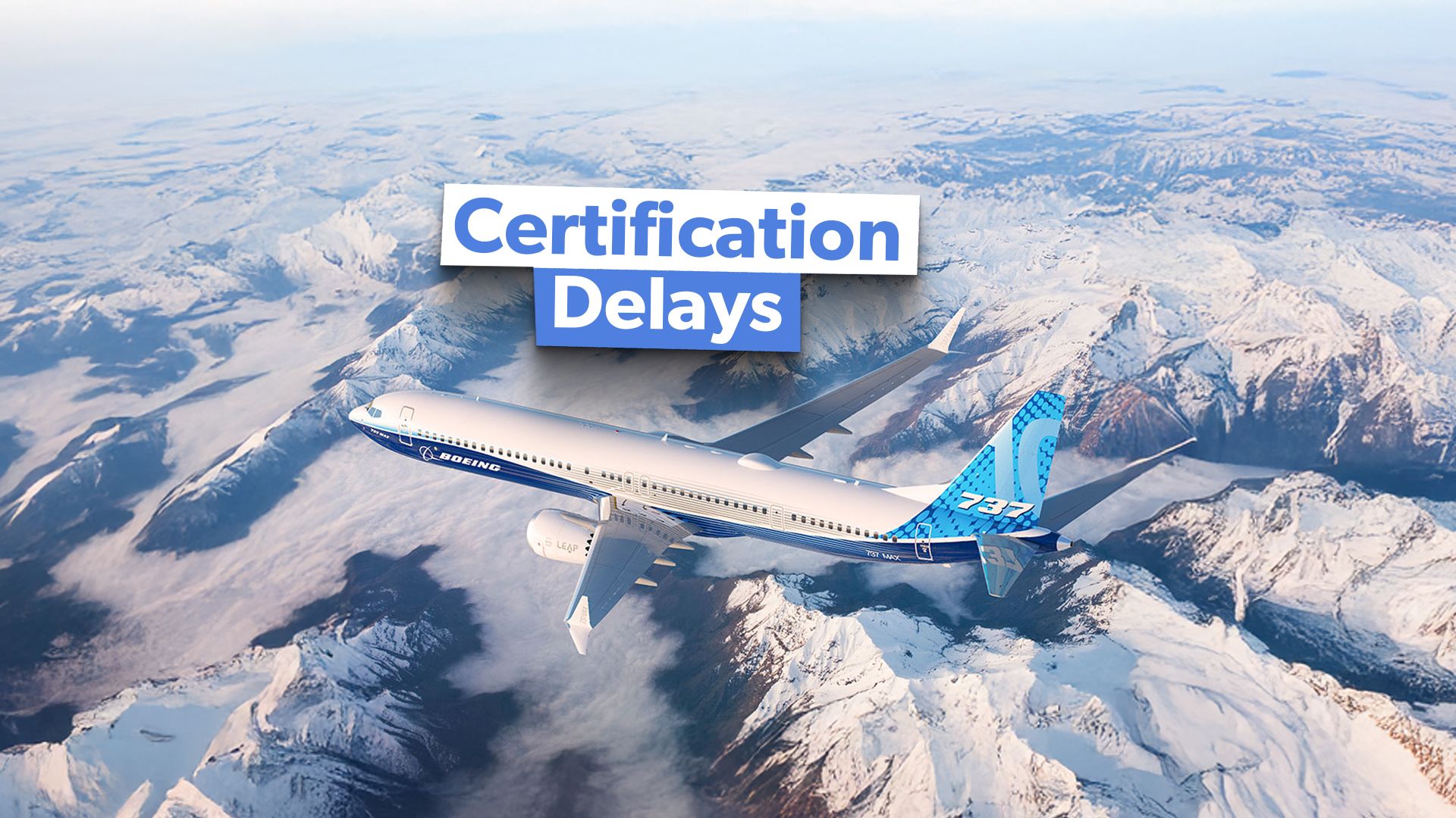What Will It Take To Certify The Boeing 737 MAX 7 & 10?