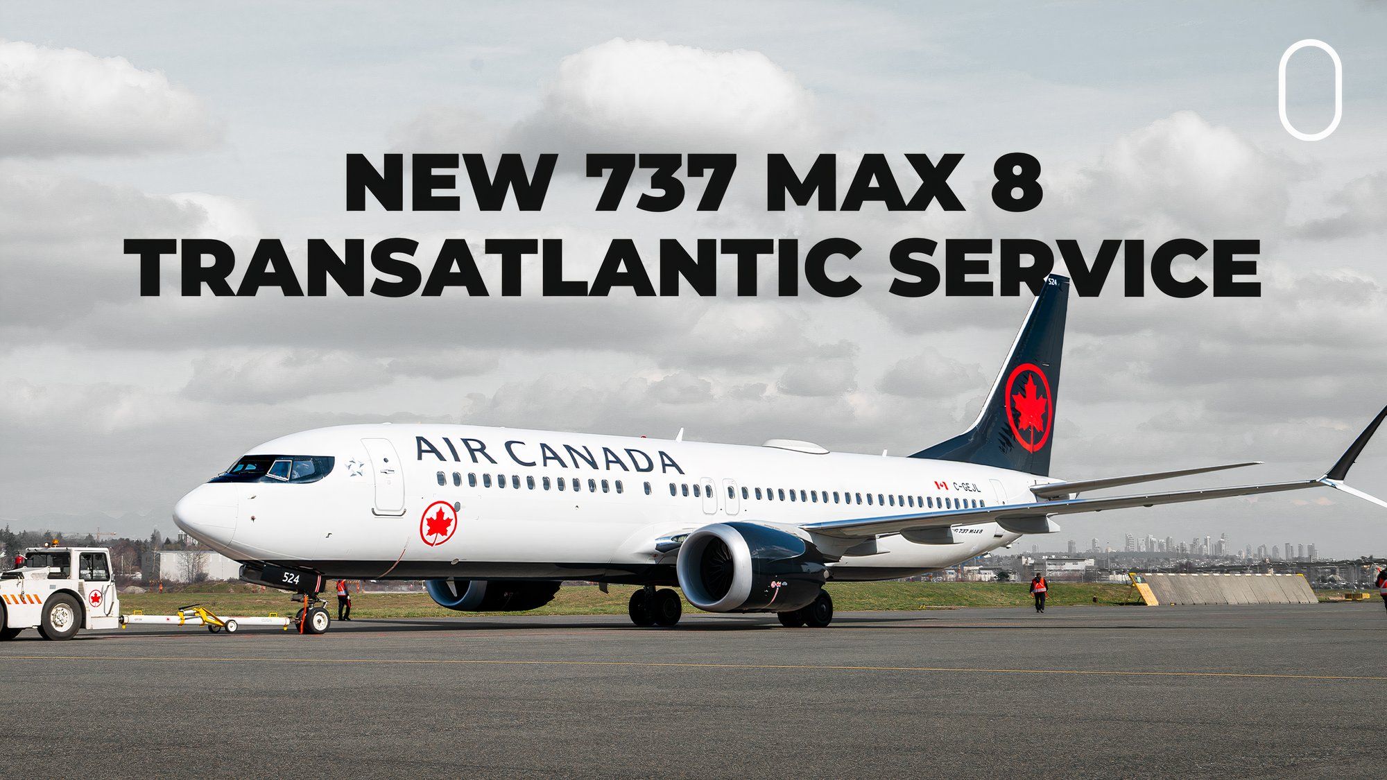 Air Canada's New, Upcoming Transatlantic Boeing 737 MAX Service