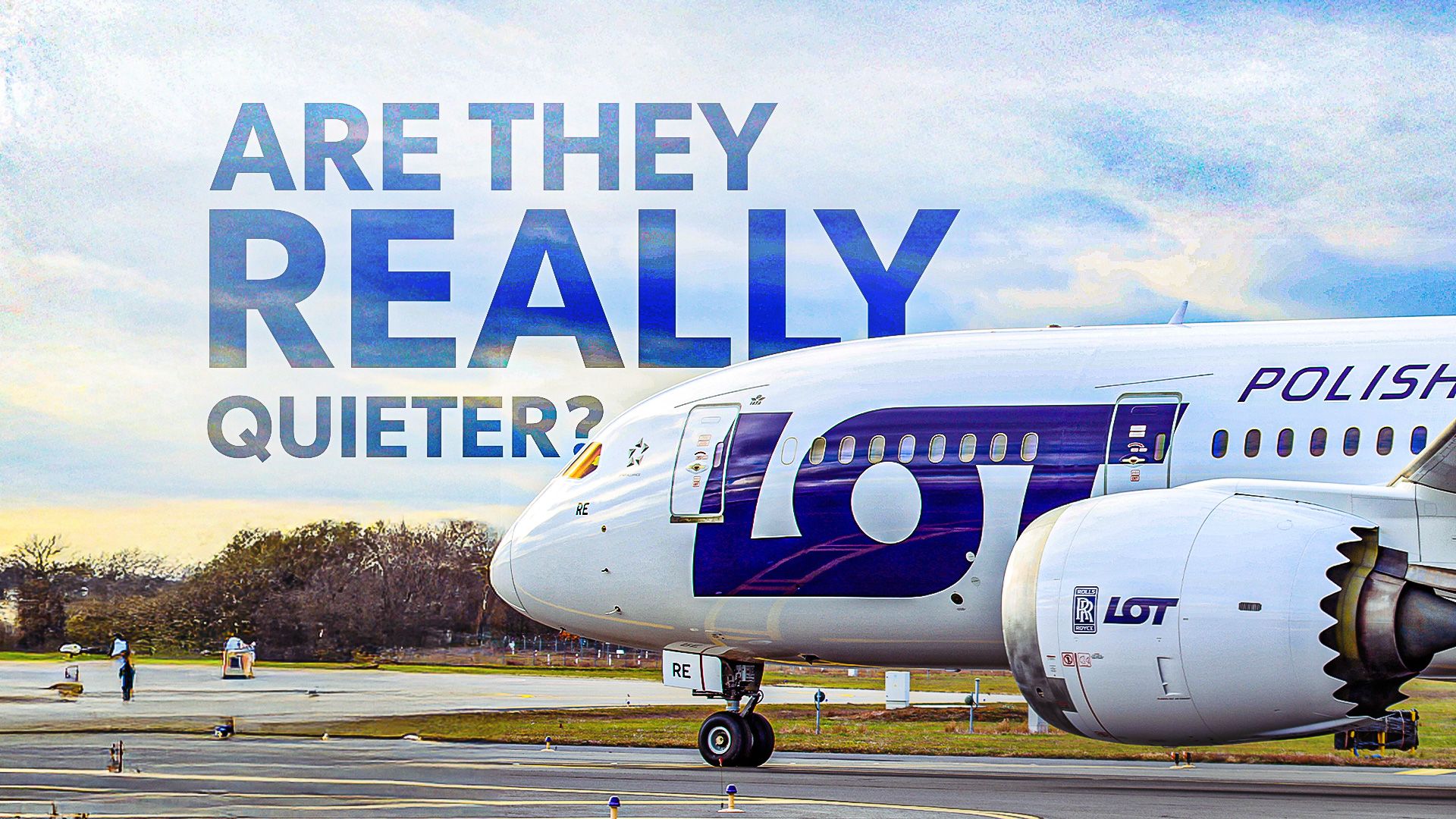 Why Did Boeing Build The 787 Dreamliner With Engine Chevrons?